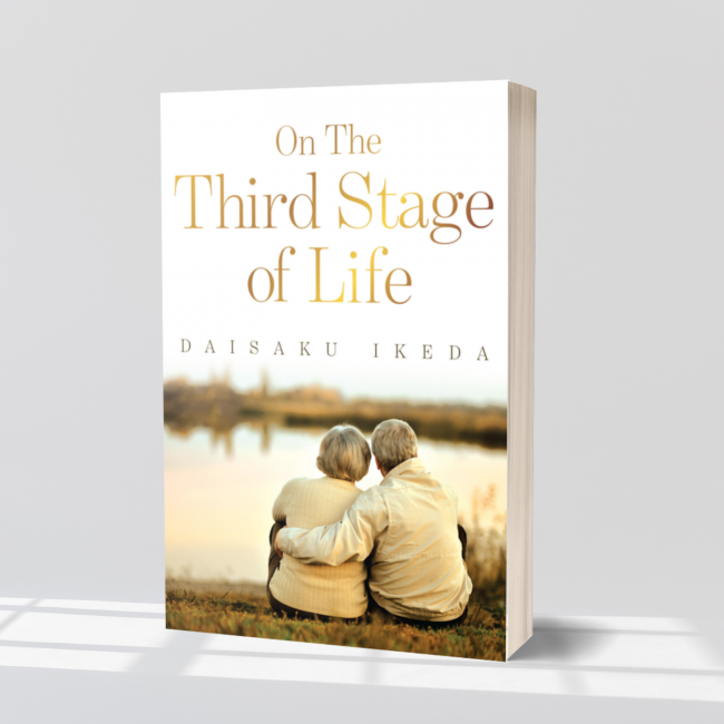 On The Third Stage of Life - Soka Gakkai Singapore